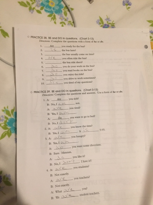 PRACTICE 38. BE and DO in questions. (Chart 3-13) | Chegg.com