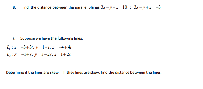 Solved 8. Find the distance between the parallel planes | Chegg.com