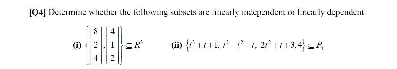Solved [Q4] Determine whether the following subsets are | Chegg.com