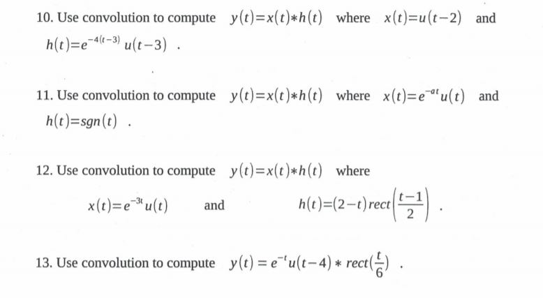 Solved y(t)=x(t)*h(t) where x(t)=uſt-2) and 10. Use | Chegg.com