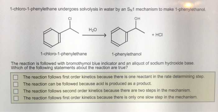 Solved 1-chloro-1-phenylethane undergoes solvolysis in water | Chegg.com