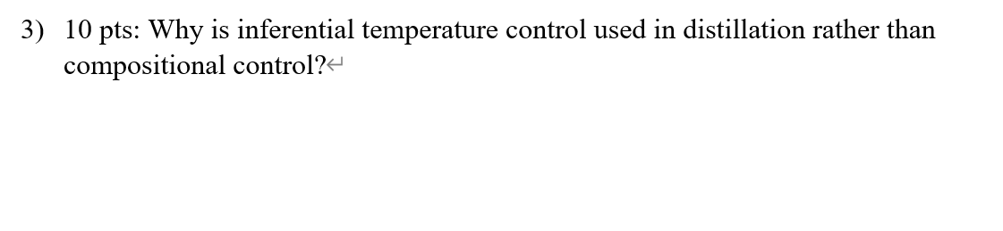 Solved 3) 10 pts: Why is inferential temperature control | Chegg.com
