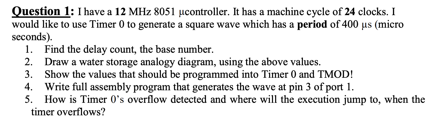 Question 1: I have a 12 MHz 8051 ucontroller. It has | Chegg.com