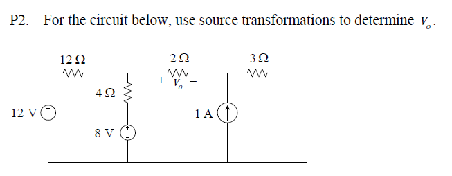 Solved For the circuit below, use source transformations to | Chegg.com