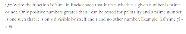 Solved Q2: Write the function is Prime in Racket such that | Chegg.com