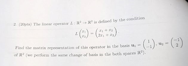 Solved 2. (20pts) The linear operator L:R2→R2 is defined by | Chegg.com
