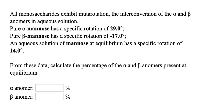 Solved All monosaccharides exhibit mutarotation, the | Chegg.com