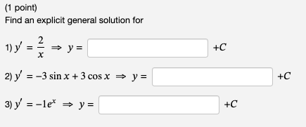 Solved (1 point) Find an explicit general solution for 1) | Chegg.com