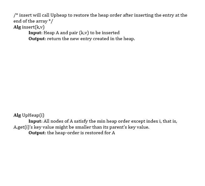 Insert Will Call Upheap To Restore The Heap Order