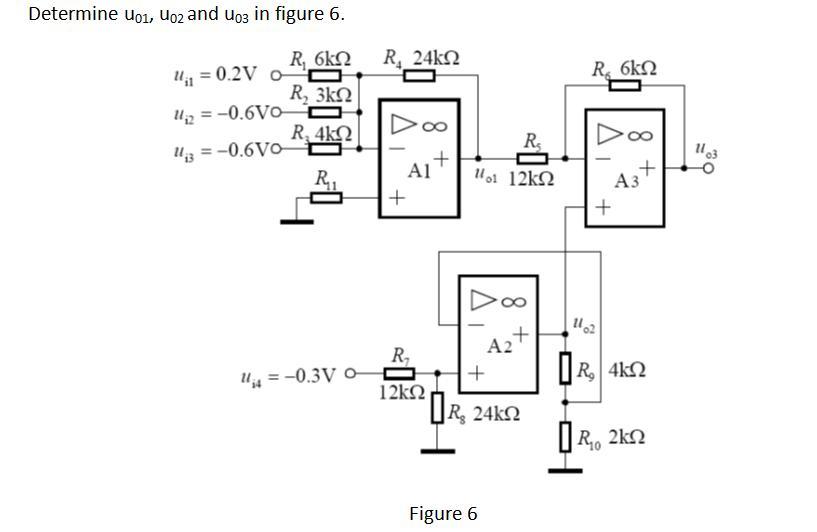Solved Determine Uo1, Uo2 and Uo3 in figure 6. R. 6k R 24k | Chegg.com