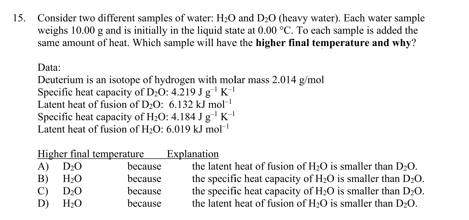 Solved Consider two different samples of water: H2O and D2O | Chegg.com
