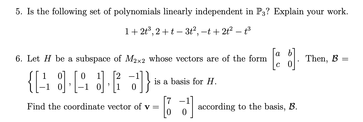 Solved 5. Is the following set of polynomials linearly | Chegg.com
