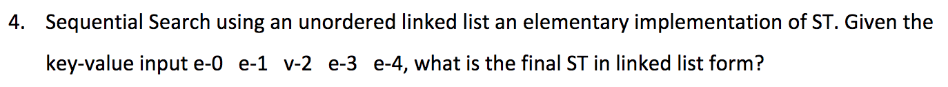 Solved 4. Sequential Search using an unordered linked list | Chegg.com