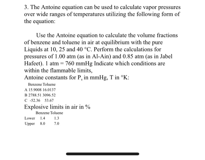 Solved 3. The Antoine equation can be used to calculate | Chegg.com