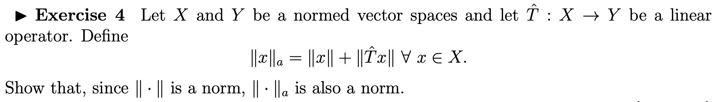 Solved Exercise 4 Let X and Y be a normed vector spaces and | Chegg.com