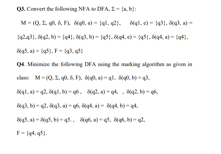 Solved Q3. Convert the following NFA to DFA, Σ={a,b} : | Chegg.com