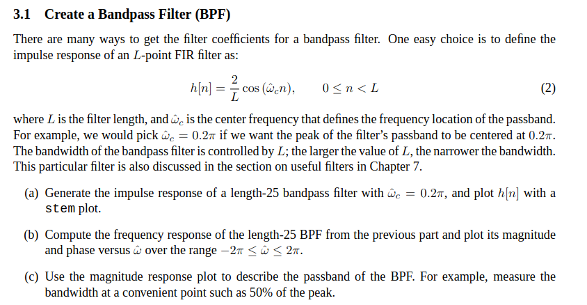 Solved 3.1 ﻿Create a Bandpass Filter (BPF)There are many | Chegg.com