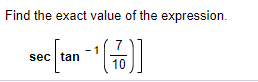 Solved Find the exact value of the expression. sectan | Chegg.com