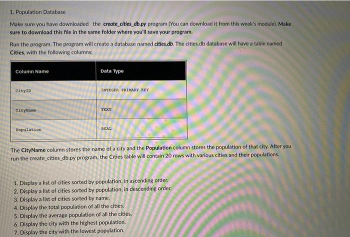 Solved 1. Population Database Make sure you have downloaded | Chegg.com