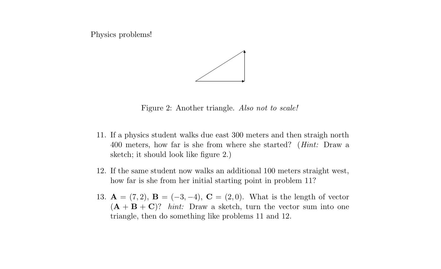 Solved Physics problems!Figure 2: Another triangle. Also not | Chegg.com