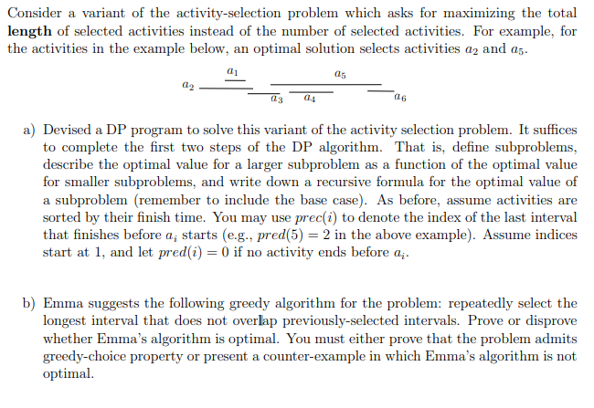 Solved Consider a variant of the activity-selection problem | Chegg.com