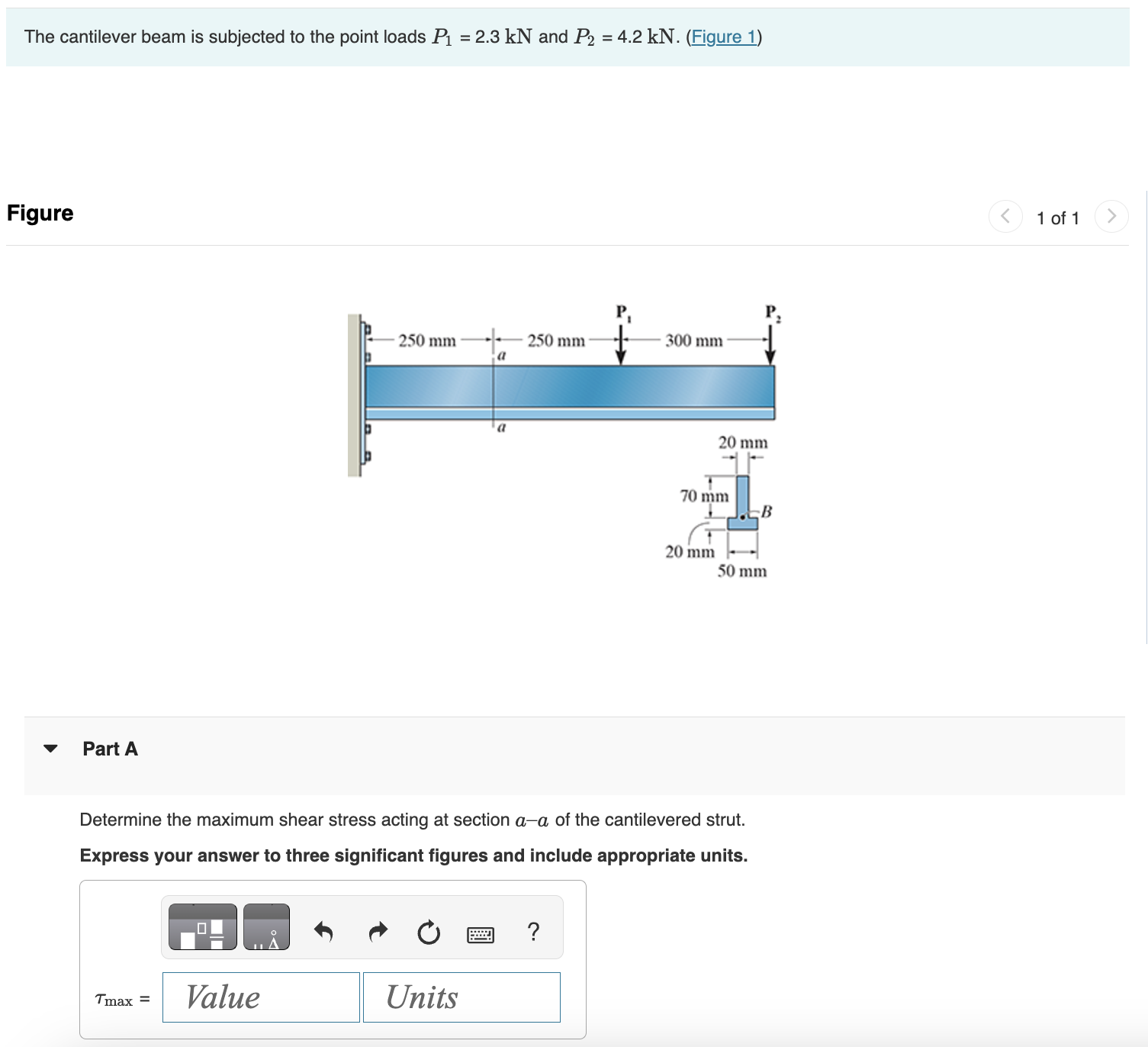 Solved FigurePart ADetermine the maximum shear stress acting | Chegg.com