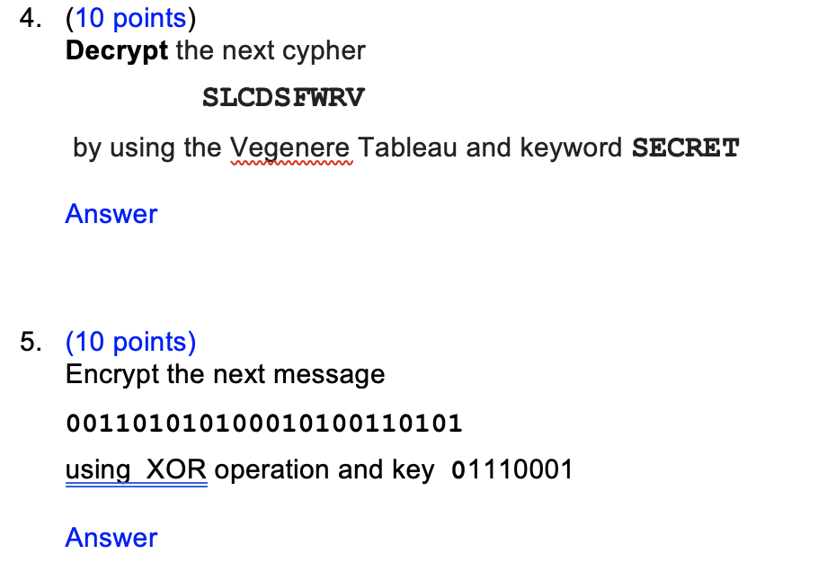 Solved (10 points) Decrypt the next cypher SLCDSE'WRV by | Chegg.com