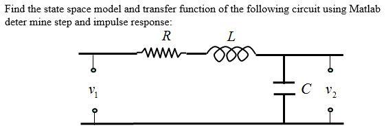Solved Find the state space model and transfer function of | Chegg.com