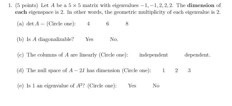 Solved 1. (5 points) Let A be a 5 x 5 matrix with | Chegg.com