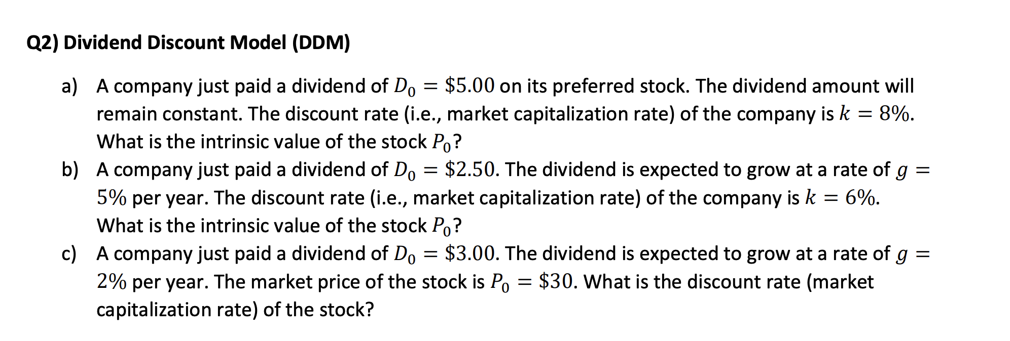 Solved Q2) Dividend Discount Model (DDM) a) A company just | Chegg.com