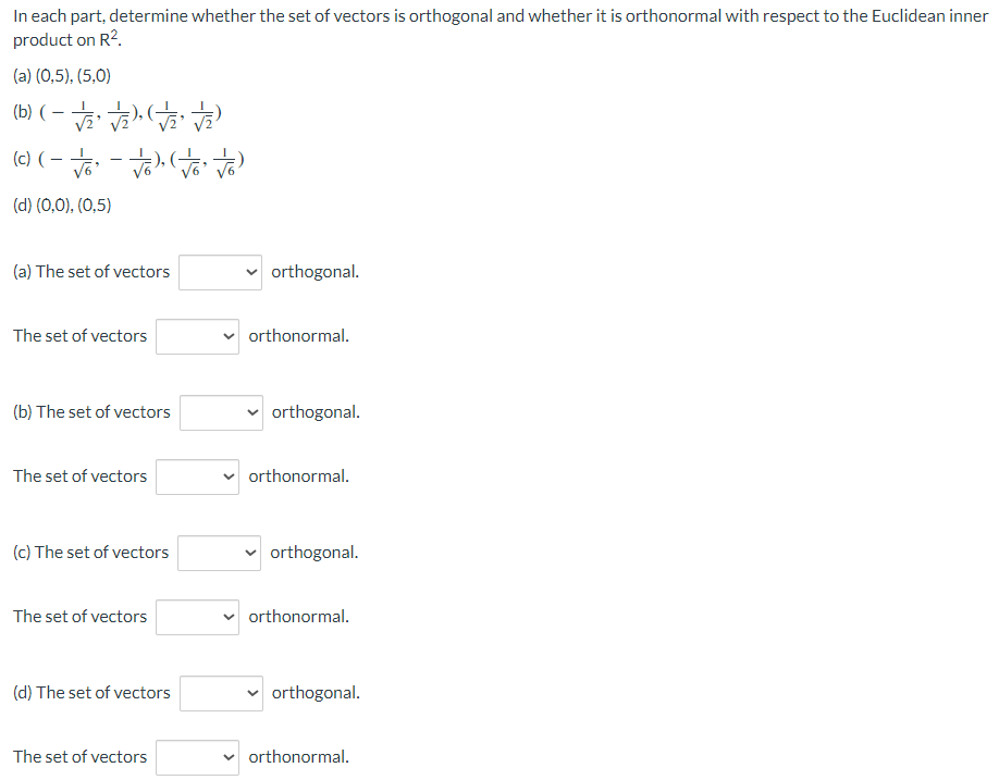 Solved In Each Part Determine Whether The Set Of Vectors Is