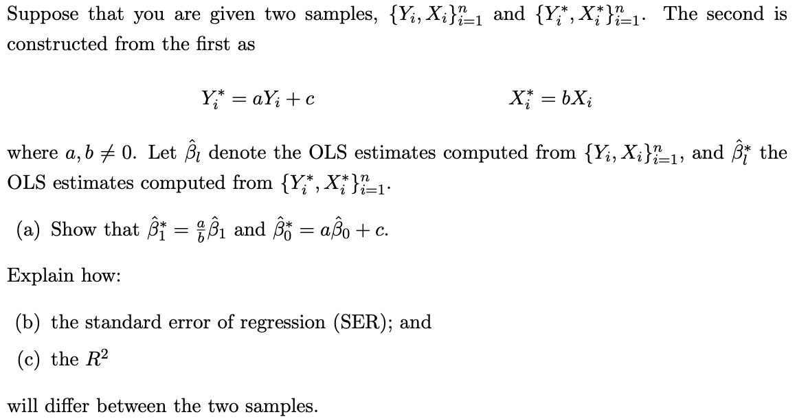 Solved Suppose that you are given two samples, {Yi,Xi}i=1n | Chegg.com