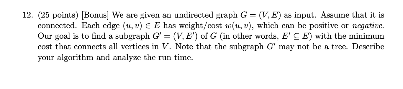 Solved = 12. (25 points) [Bonus) We are given an undirected | Chegg.com