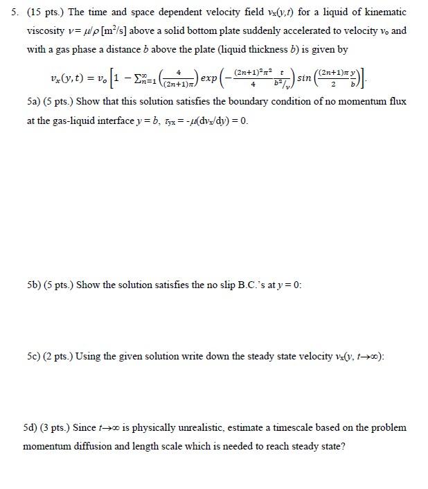Solved 5. ( 15 pts.) The time and space dependent velocity | Chegg.com