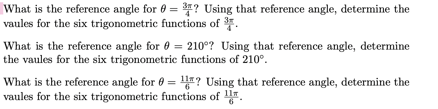 Solved What is the reference angle for θ=43π ? Using that | Chegg.com
