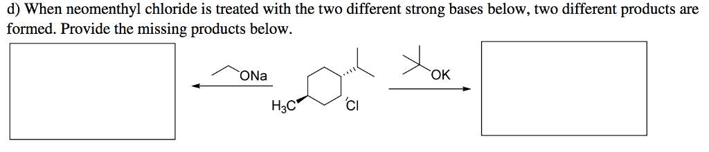 Solved d) When neomenthyl chloride is treated with the two | Chegg.com