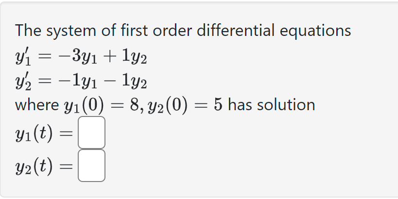 Solved The system of first order differential equations | Chegg.com