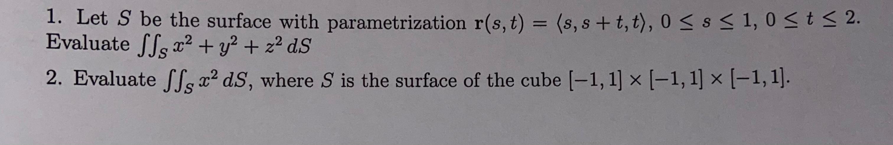 Solved 1 Let S Be The Surface With Parametrization