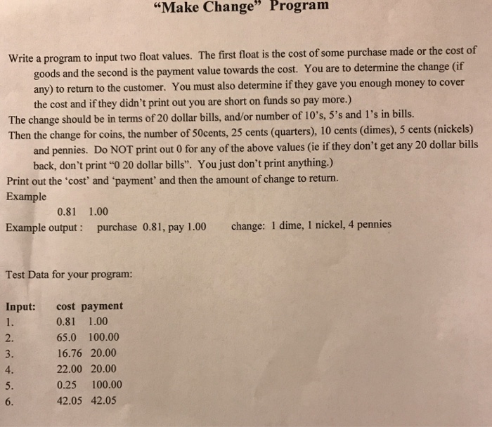Solved "Make Change" Program Write a program to input two | Chegg.com