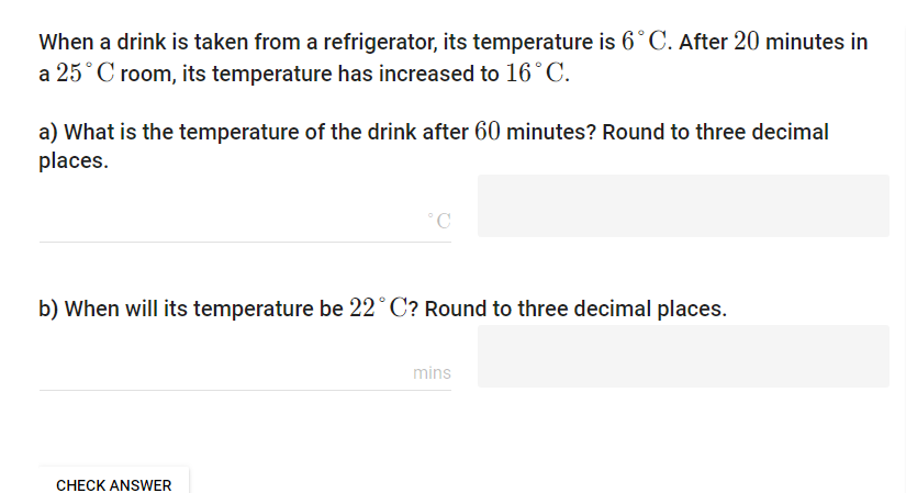 Solved When a drink is taken from a refrigerator, its | Chegg.com