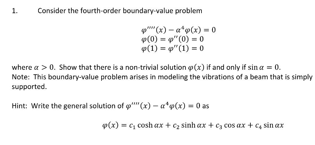 Solved 1 Consider The Fourth Order Boundary Value Problem