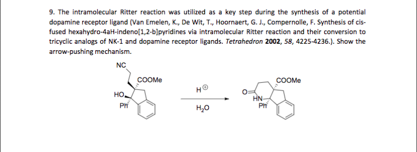 Solved 9. The intramolecular Ritter reaction was utilized as | Chegg.com