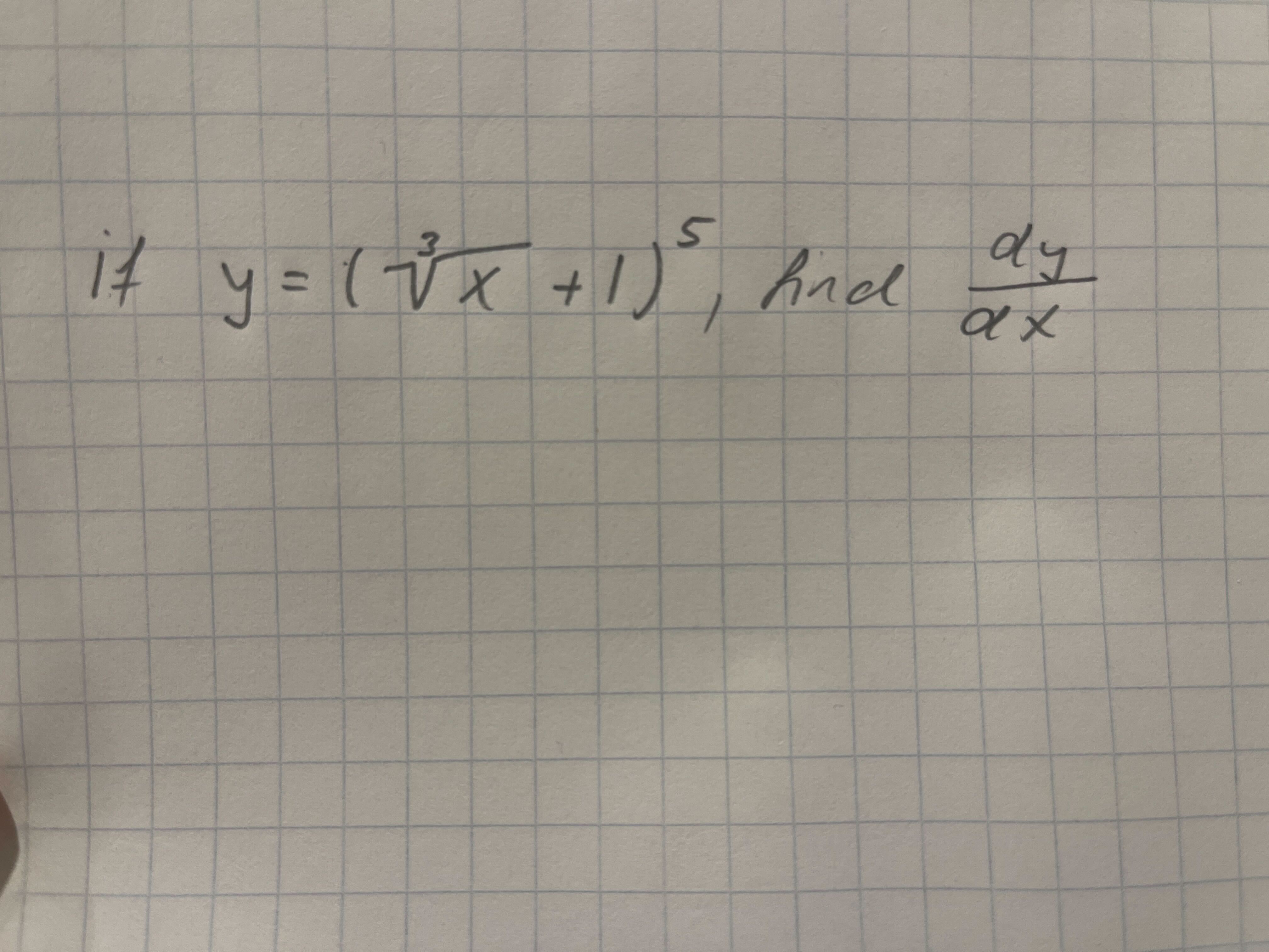 Solved y=(3x+1)5, hnd dxdy | Chegg.com
