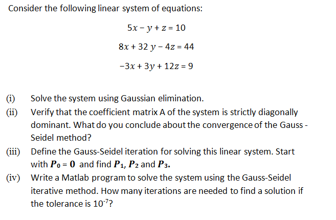 Solved Consider the following linear system of equations: | Chegg.com