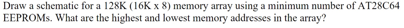 Solved Draw a schematic for a 128 K(16 K×8) memory array | Chegg.com