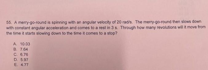 Solved 55. A merry-go-round is spinning with an angular | Chegg.com