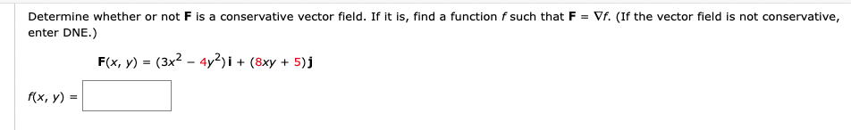 Solved Determine whether or not F is a conservative vector | Chegg.com