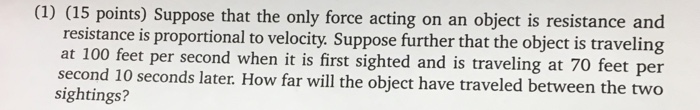 Solved Suppose That The Only Force Acting On An Object Is