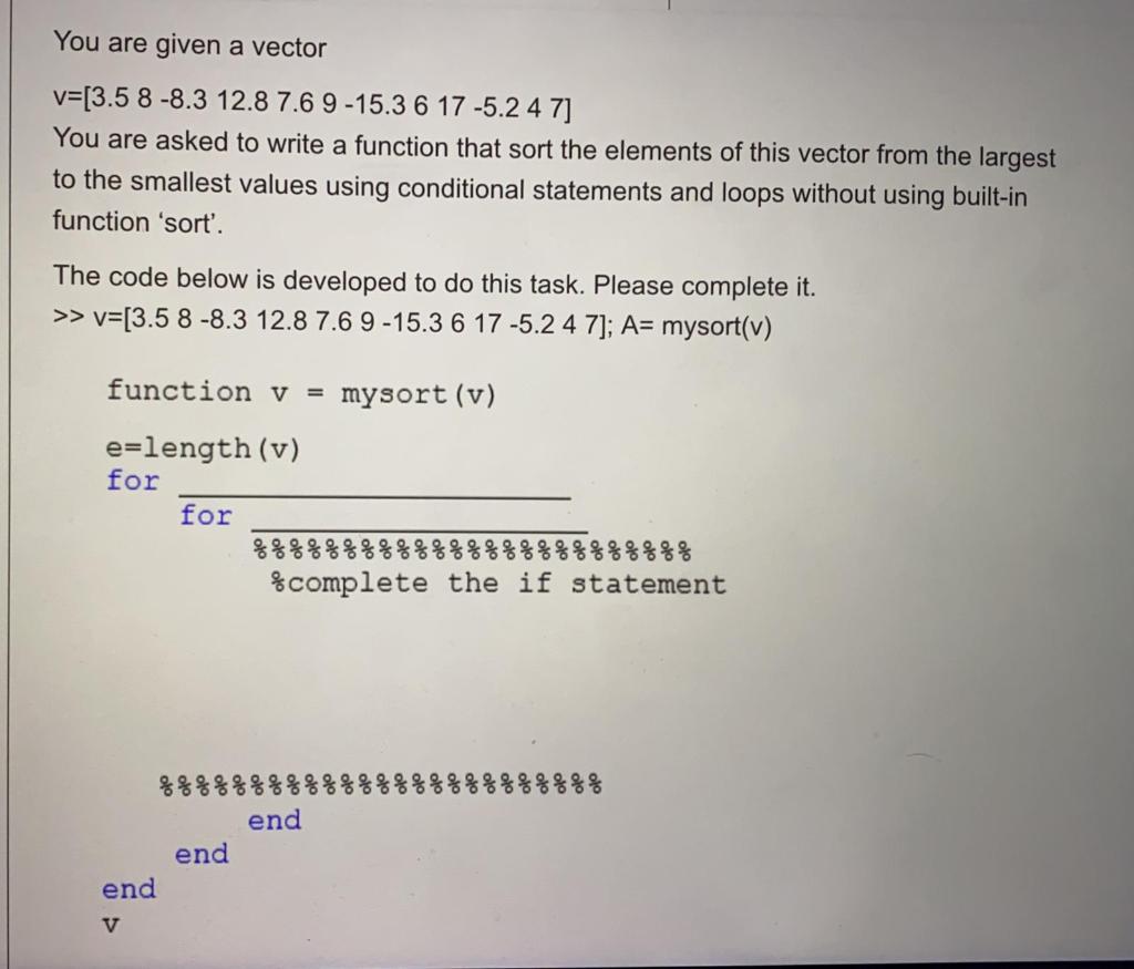 Solved You are given a vector v=[3.5 8 -8.3 12.8 7.6 9 -15.3 | Chegg.com