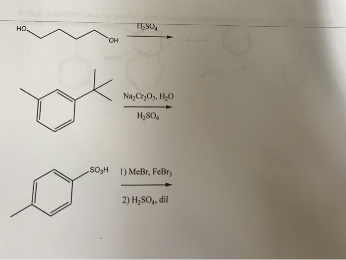 Solved H2SO4 но он NazCr 0, H2O H2S04 SO3H 1) MeBr, FeBr 2) | Chegg.com